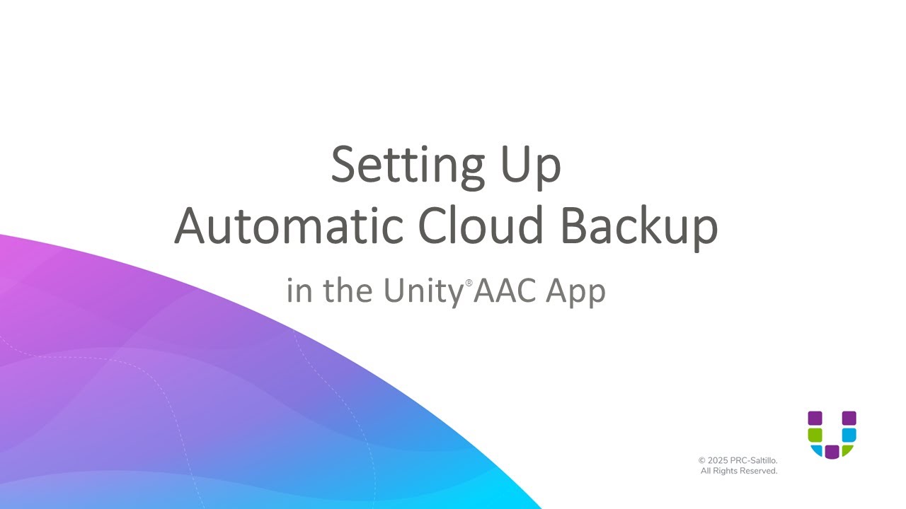 How To | Set-up Automatic Cloud Backup in the Unity AAC App - YouTube