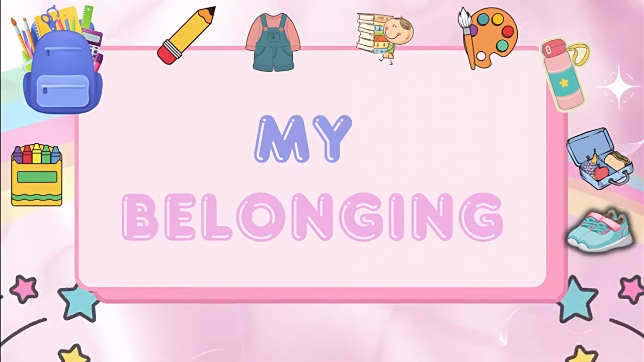 My Belongings / Personal Belonging / School things - YouTube
