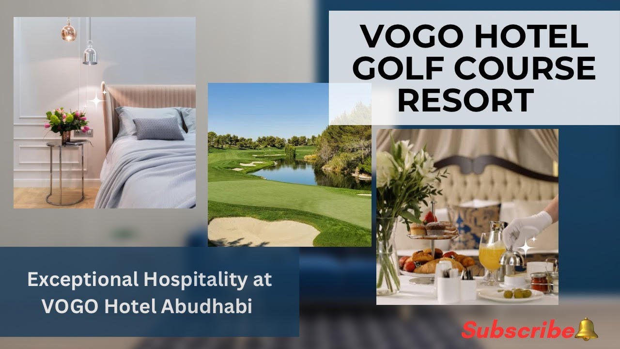Inside Abu Dhabi's Top Golf Resort: Abu Dhabi Golf Course & Vogo Hotel ...