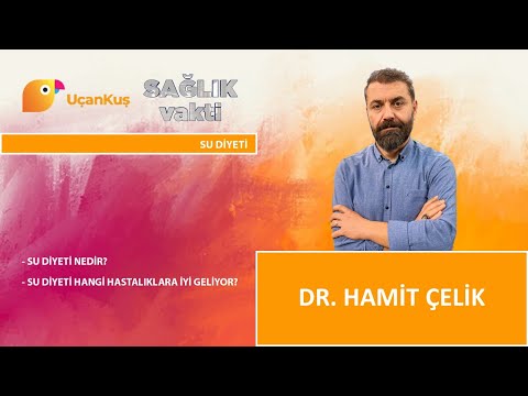 Su Diyeti Nedir ? | Dr. Hamit Çelik  | Sağlık Vakti