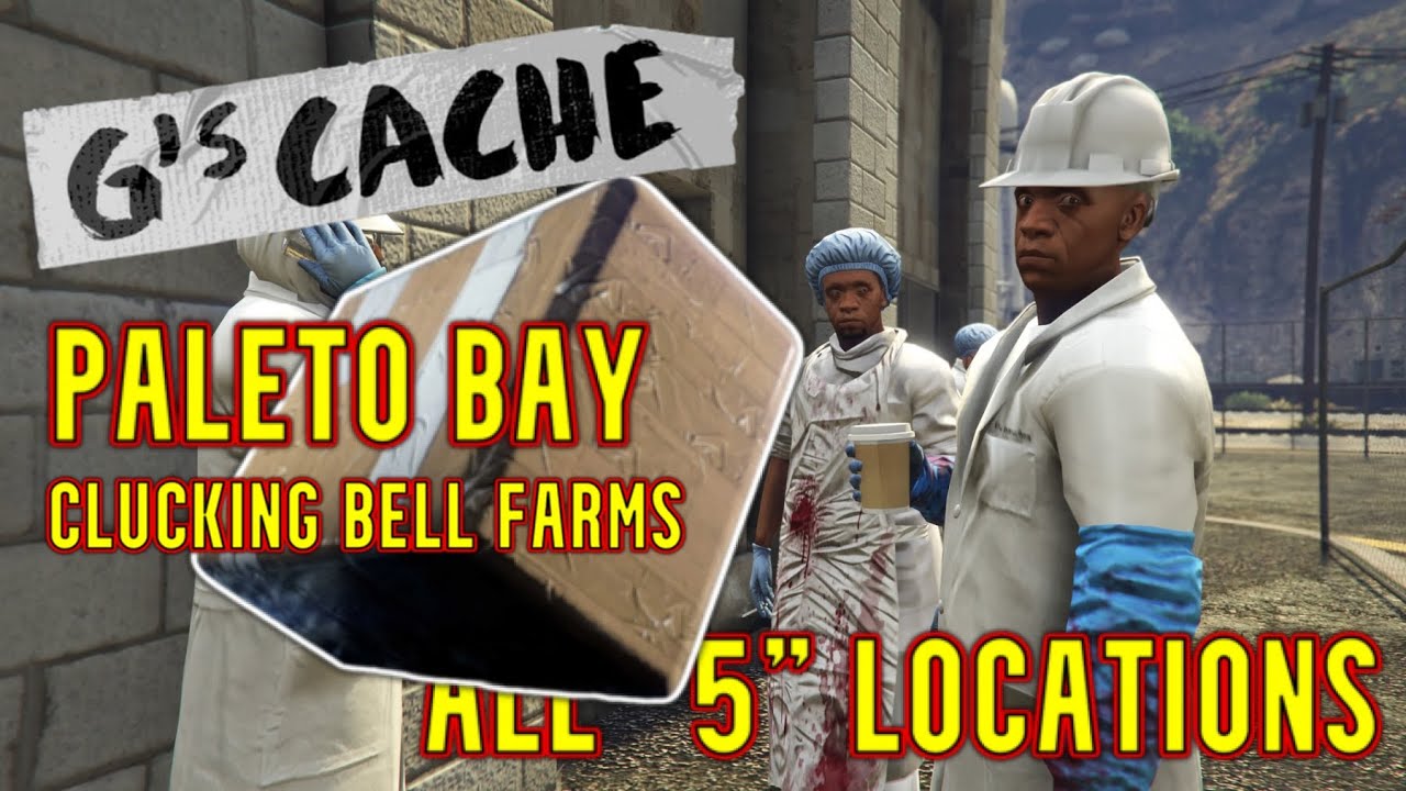 Gs Cache Locations Paleto Bay | Clucking Bell Farms | GTA Online Gs ...