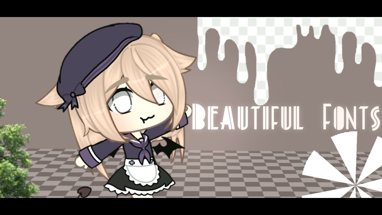 Beautiful Fonts •=• красивые шрифты =•= gacha life =•= 2 part - YouTube