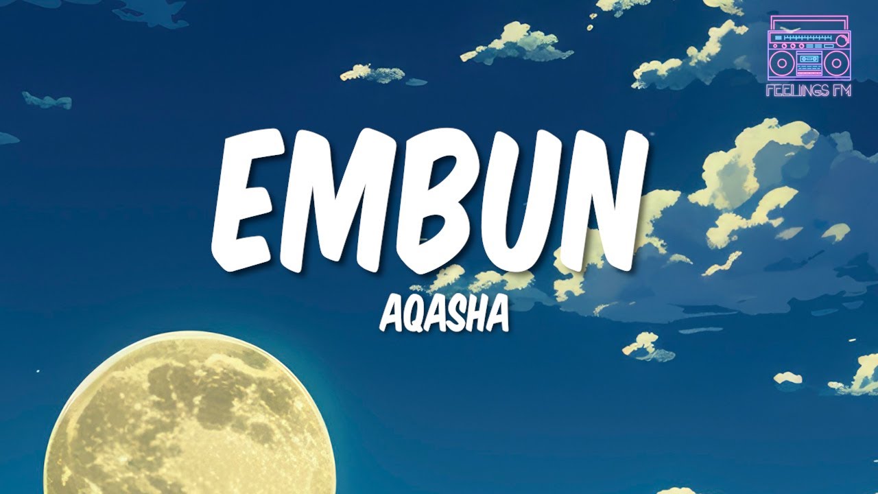 Aqasha - Embun (Lyrics) - YouTube