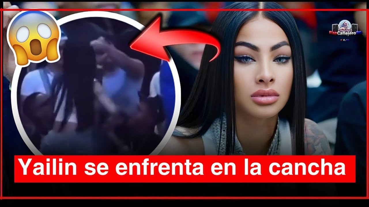 ¡Confrontación explosiva! Yailin La Más Viral protagoniza incidente en ...