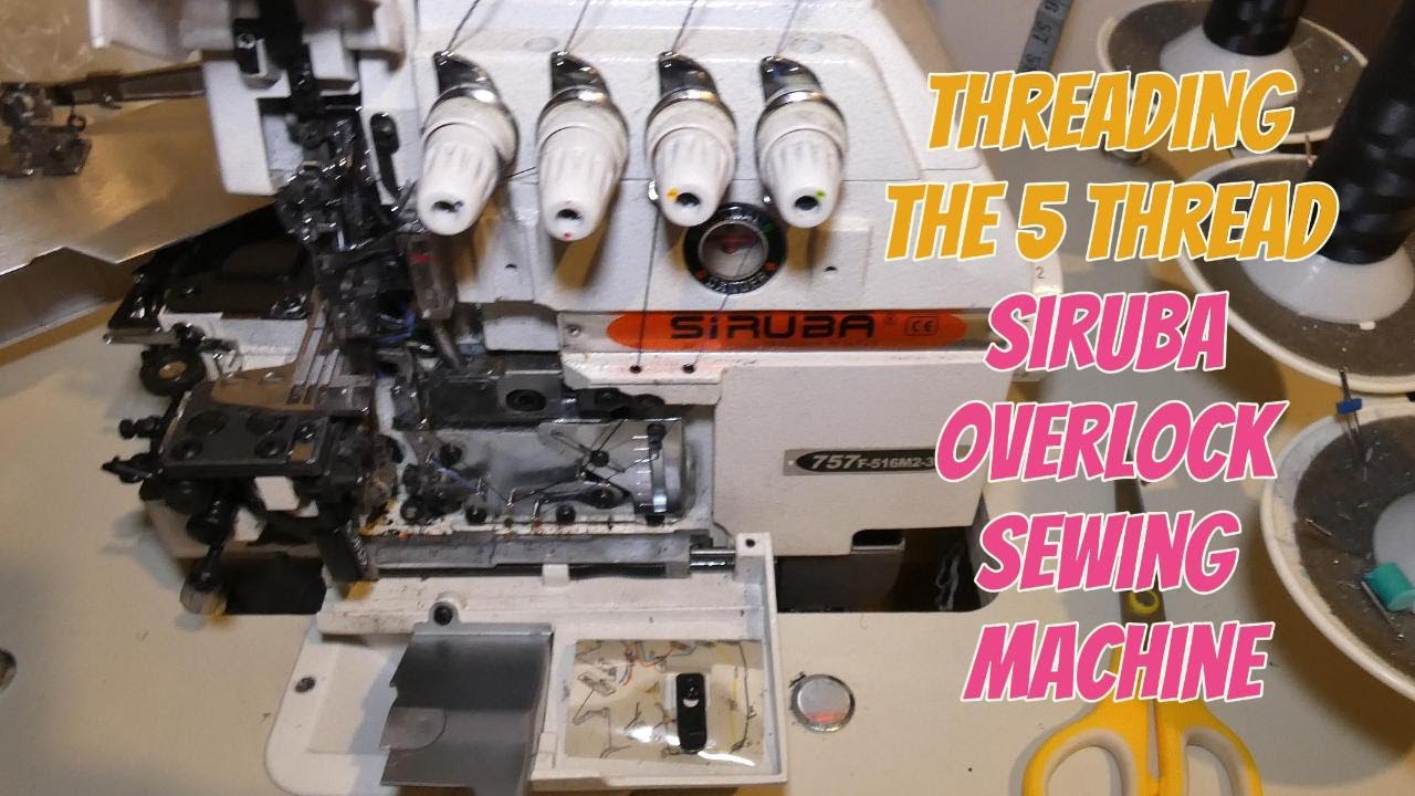 THREADING THE 5 THREAD SIBUBA OVERLOCK MACHINE - YouTube