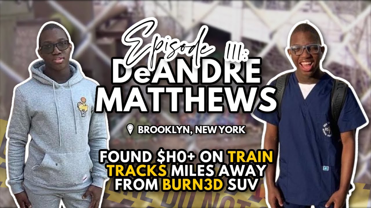 G@Y BKLYN TEEN FOUND SH0+ & BURN3D ON TRAIN TRACKS | EP. 111: DeAndre ...