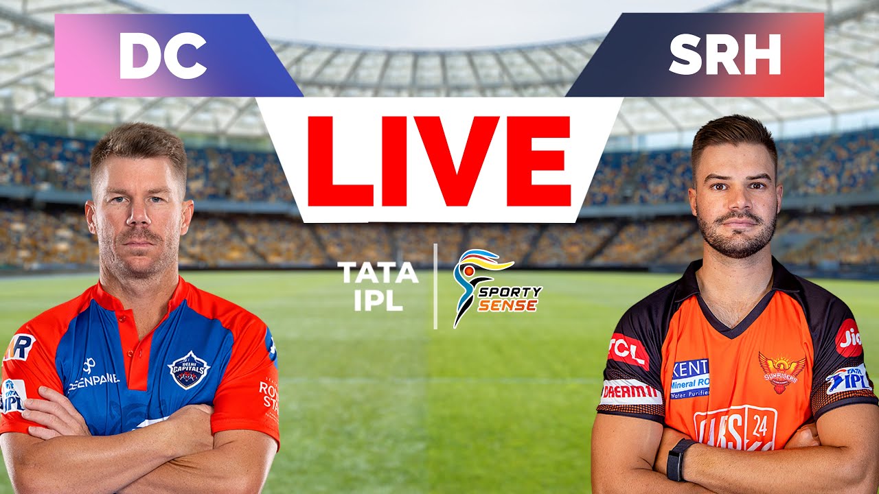 IPL LIVE 🔴| DC VS SRH Live 🔴| | IPL hindi commentary | IPL Live ...