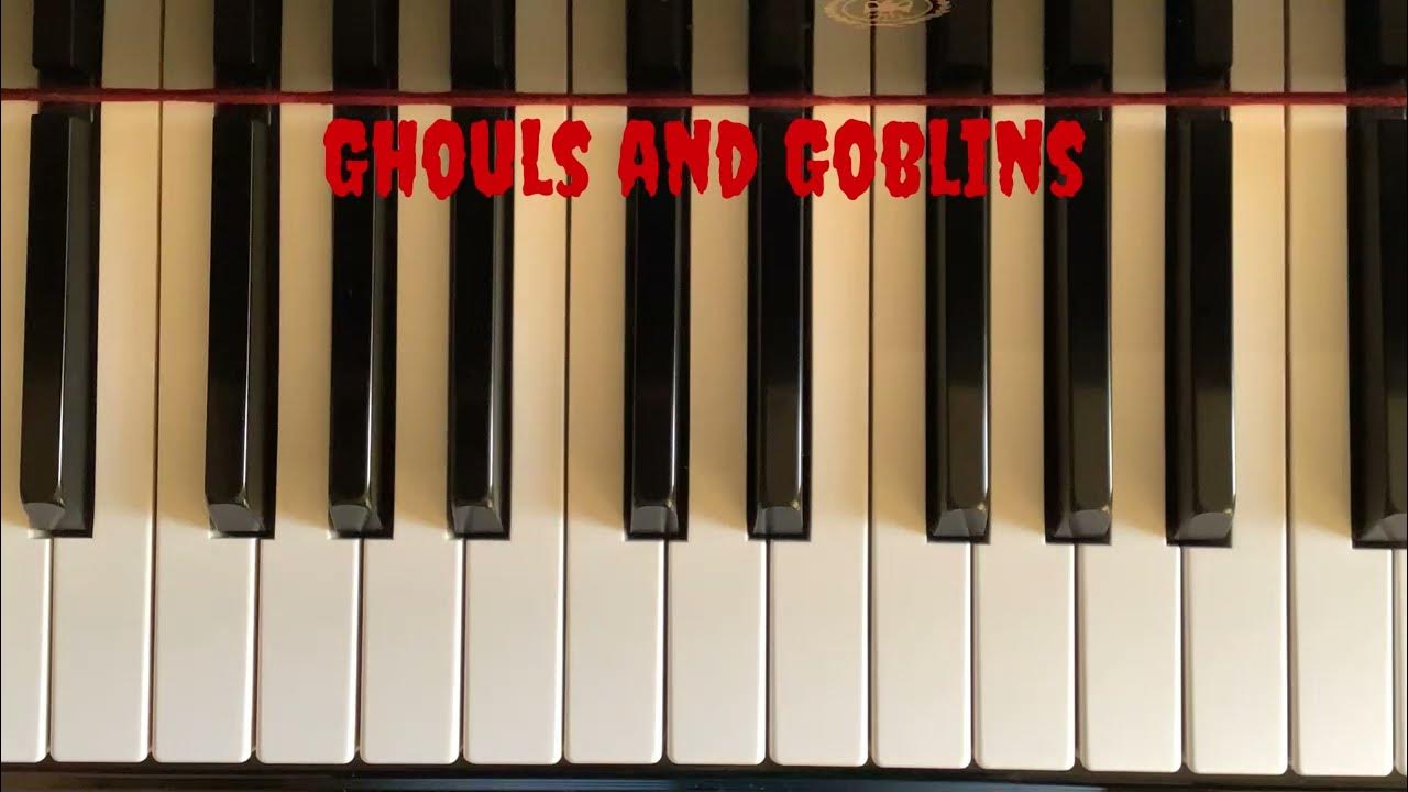 Ghouls and Goblins - Beginner Piano Song - YouTube