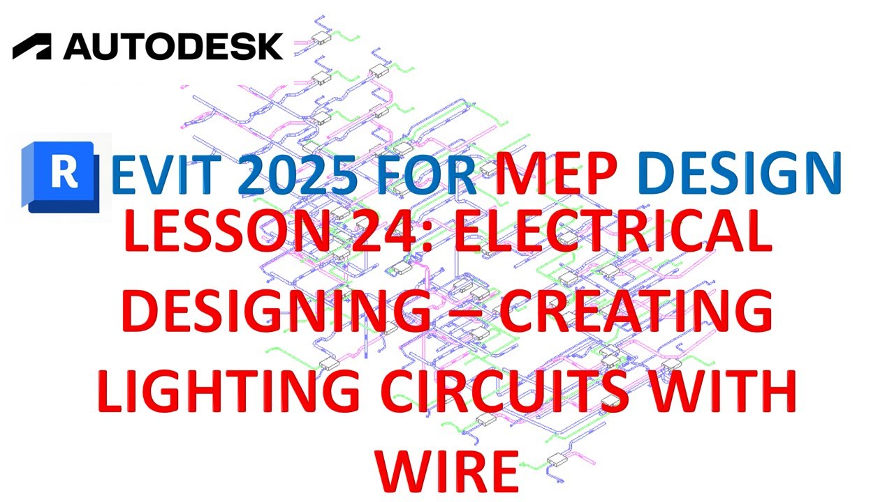 REVIT 2025 ELECTRICAL SYSTEM - DESIGNING - CREATING LIGHTING CIRCUITS ...
