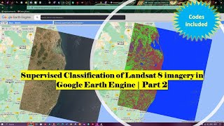 Supervised Classification Of Landsat 8 Imagery In Google Earth Engine Part 1 Terra Spatial Mp3 ...