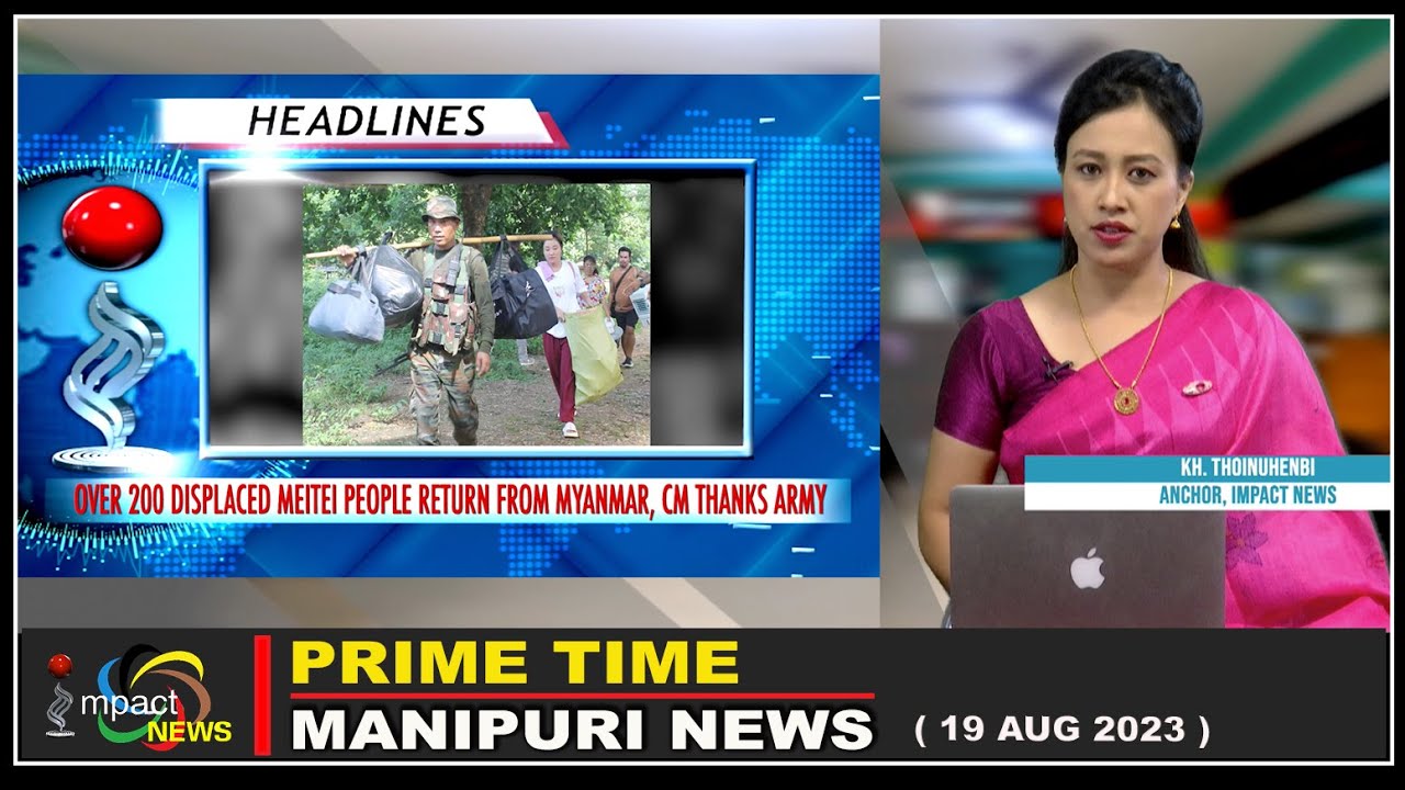 IMPACT NEWS MANIPURI BULLETIN 19 AUG 2023 - YouTube