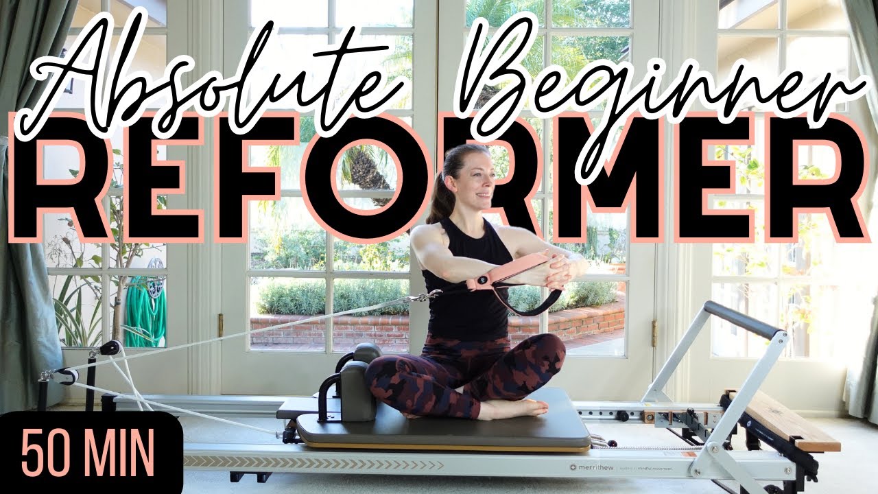 Absolute BEGINNER Reformer Workout | Full Body NO PROPS | 50 Min - YouTube
