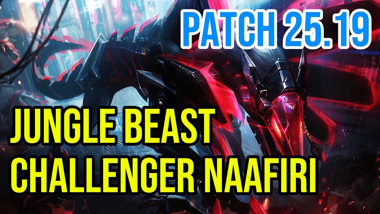 1,145 LP Naafiri Jungle Full Gameplay | Challenger Plays | Patch 25.19 ...