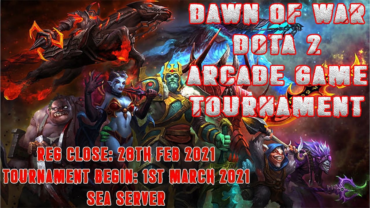 Dawn Of War - DotA 2 Arcade Game - Tournament - YouTube