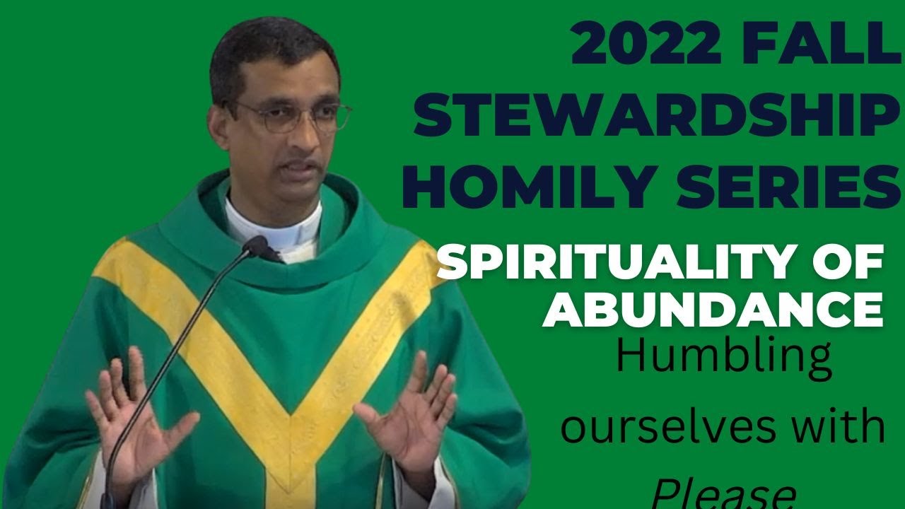 Stewardship Series Homily - Spirituality of Abundance - Week 2 - Please ...