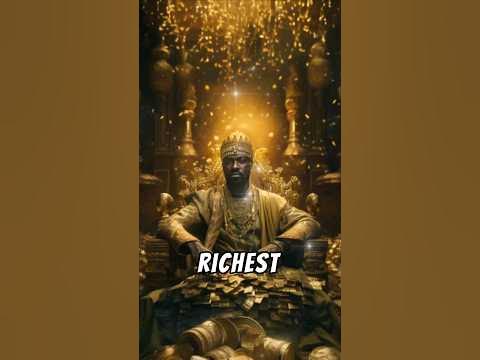 Mansa Musa: Unveiling the Wealth of History's Richest Man - YouTube