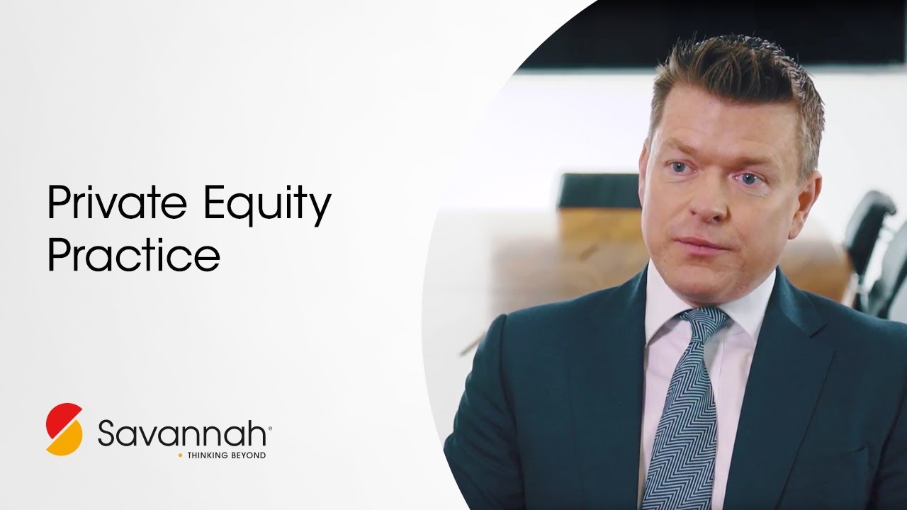 Private Equity Practice Overview - Savannah Group - YouTube