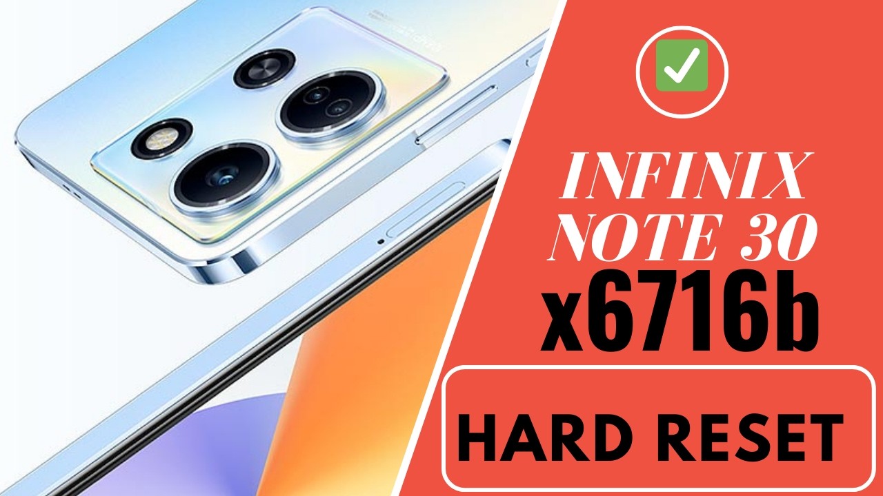 Infinix Note 30 X6716B Hard reset - YouTube