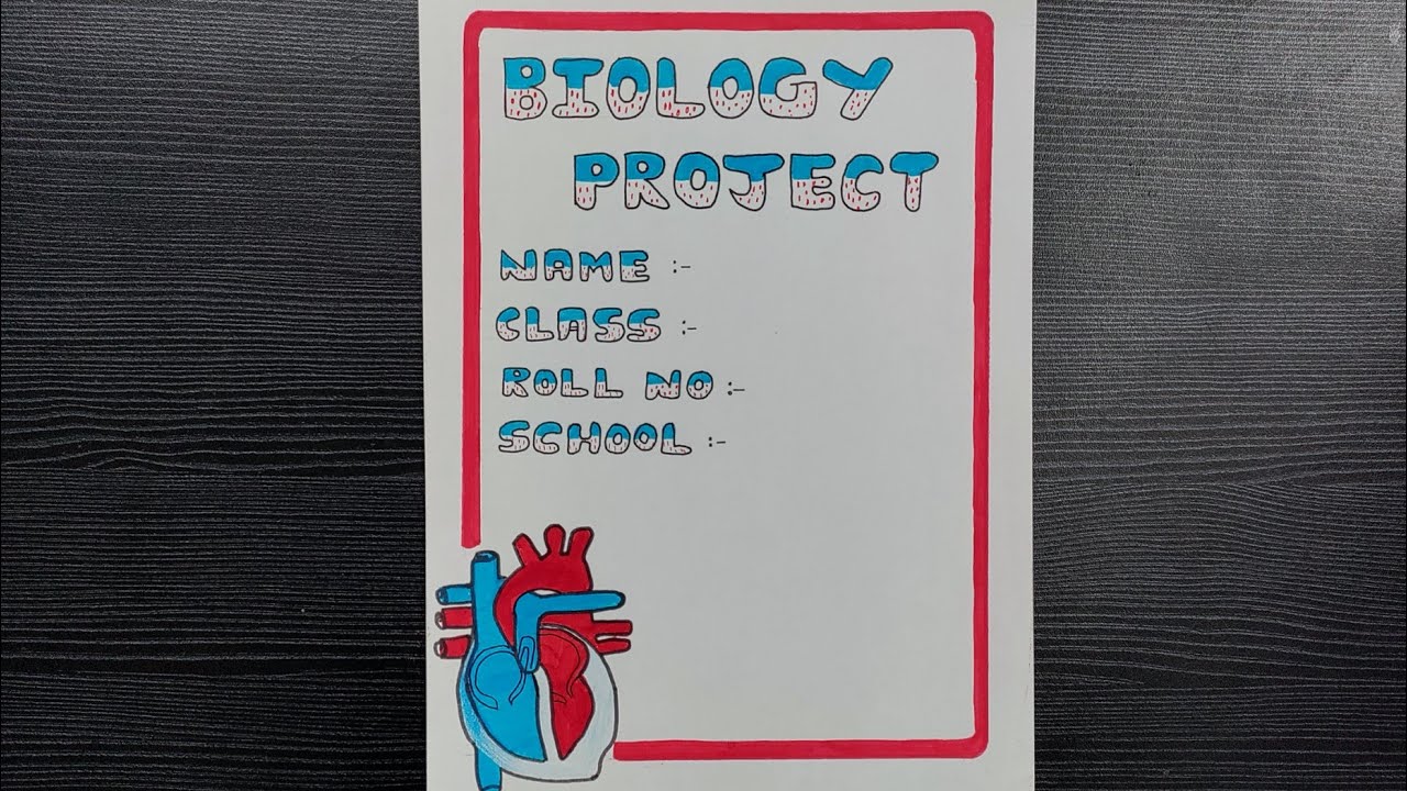Easy Front Page Design For Biology Project // Biology File Front Page ...