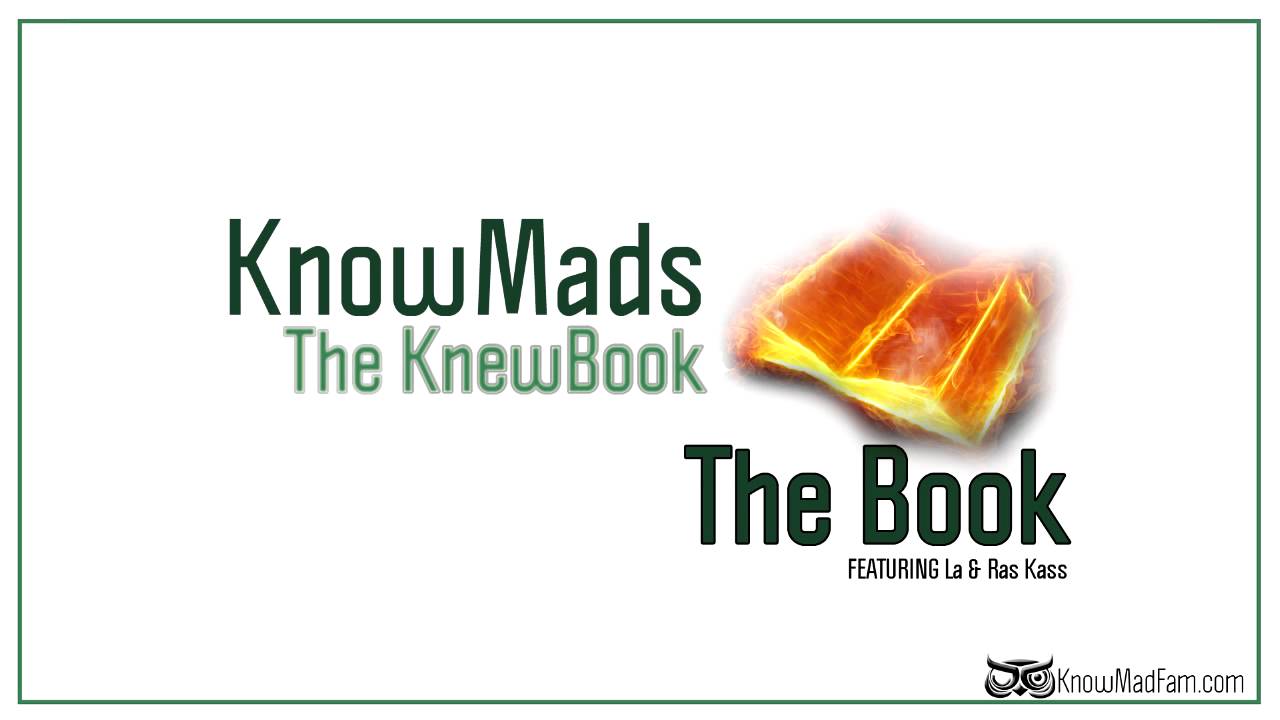 KnowMads ∞ The KnewBook ∞ The Book Feat. La & Ras Kass - YouTube Music
