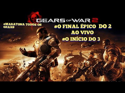 #Gears of War 2#Maratona todos os Gears o final epico e o inicio do ...