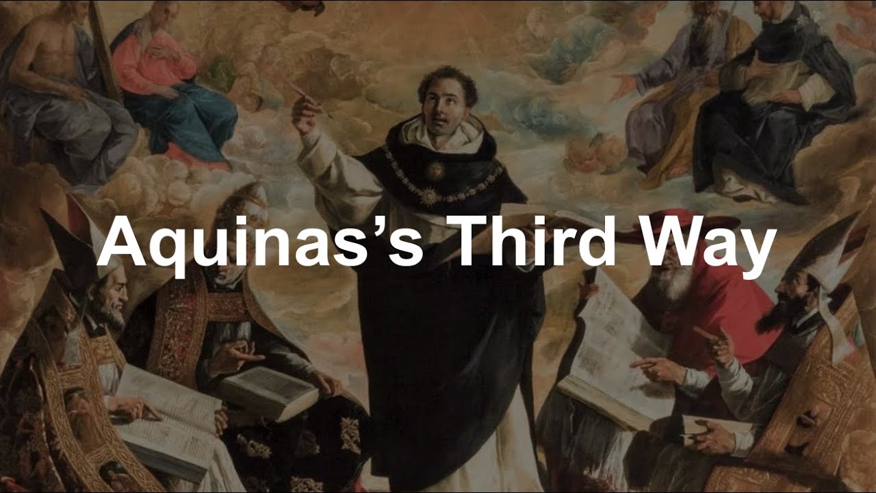 Aquinas's Third Way: An Analysis - YouTube
