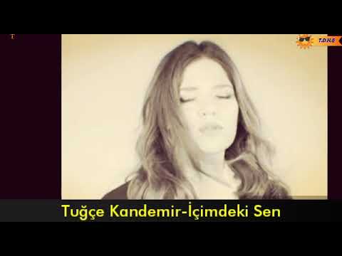Kısa Slow Şarkı-Tuğçe Kandemir-İçimdeki Sen