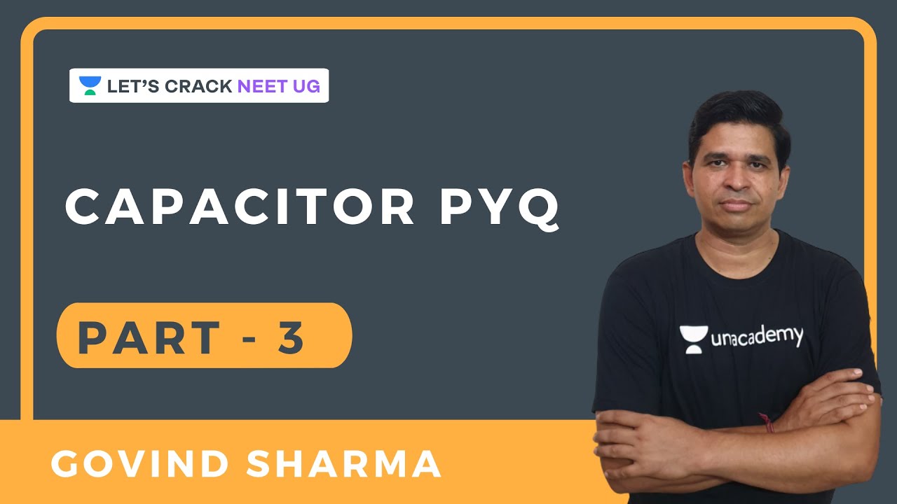 Capacitor PYQ | Part 3 | NEET Physics | NEET UG - YouTube