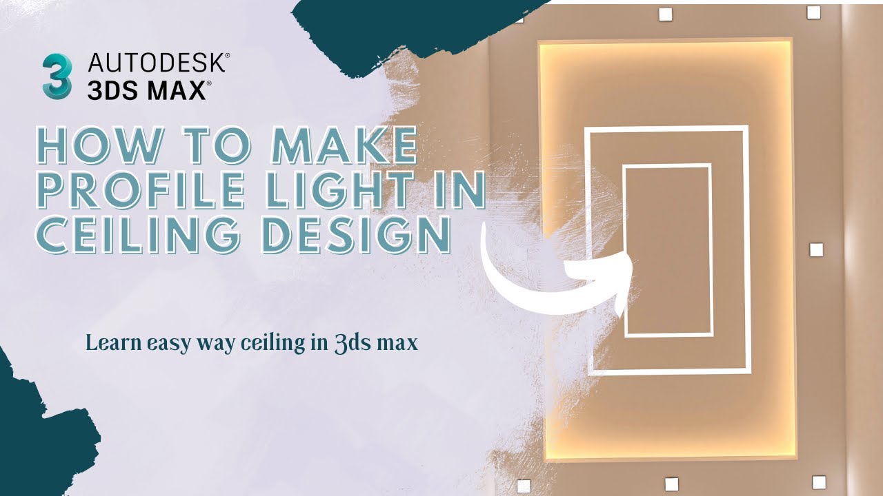 How to make Profile light in ceiling design | In 3ds max - YouTube