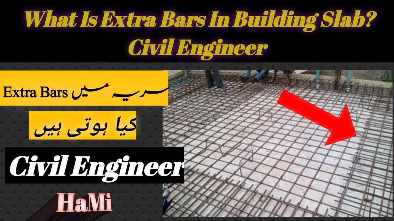 What is Extra Bars In Building Slab l Steel Main Extra Bars kya Hoti ...
