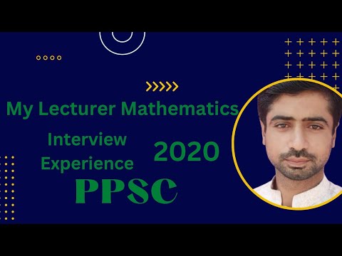 PPSC Lecturer Mathematics Interview Experience 2020 || Naveed Speaks - YouTube