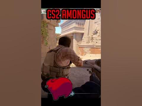 CS2 AMONGUS MOMENT #cs2 #csgo #csgocase #amongus #sussy #csgofans #gaming #cs2clips - YouTube