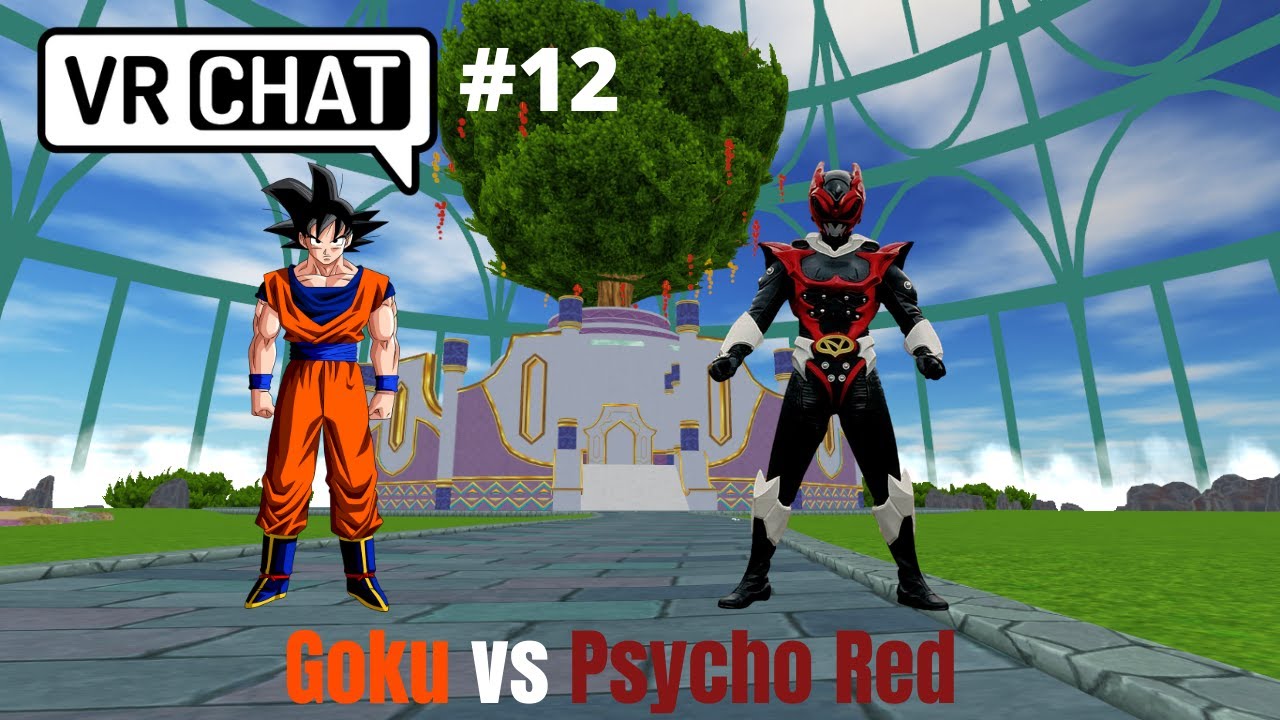 Goku Meets Psycho Red (VRChat #12) - YouTube