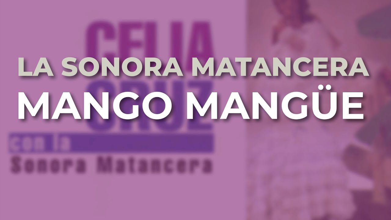 La Sonora Matancera - Mango Mangüe (Audio Oficial) - YouTube