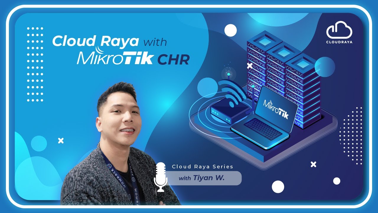 CRS | MENGGUNAKAN MIKROTIK CHR DI CLOUD RAYA | cloudraya.com - YouTube
