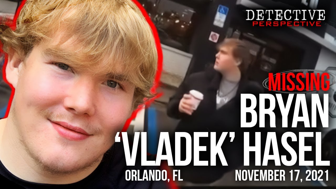 MISSING: Bryan "Vladek" Hasel - YouTube