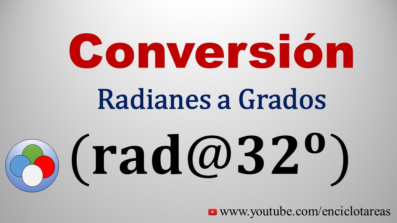 Convertir de Radianes a Grados (rad a grados) - YouTube