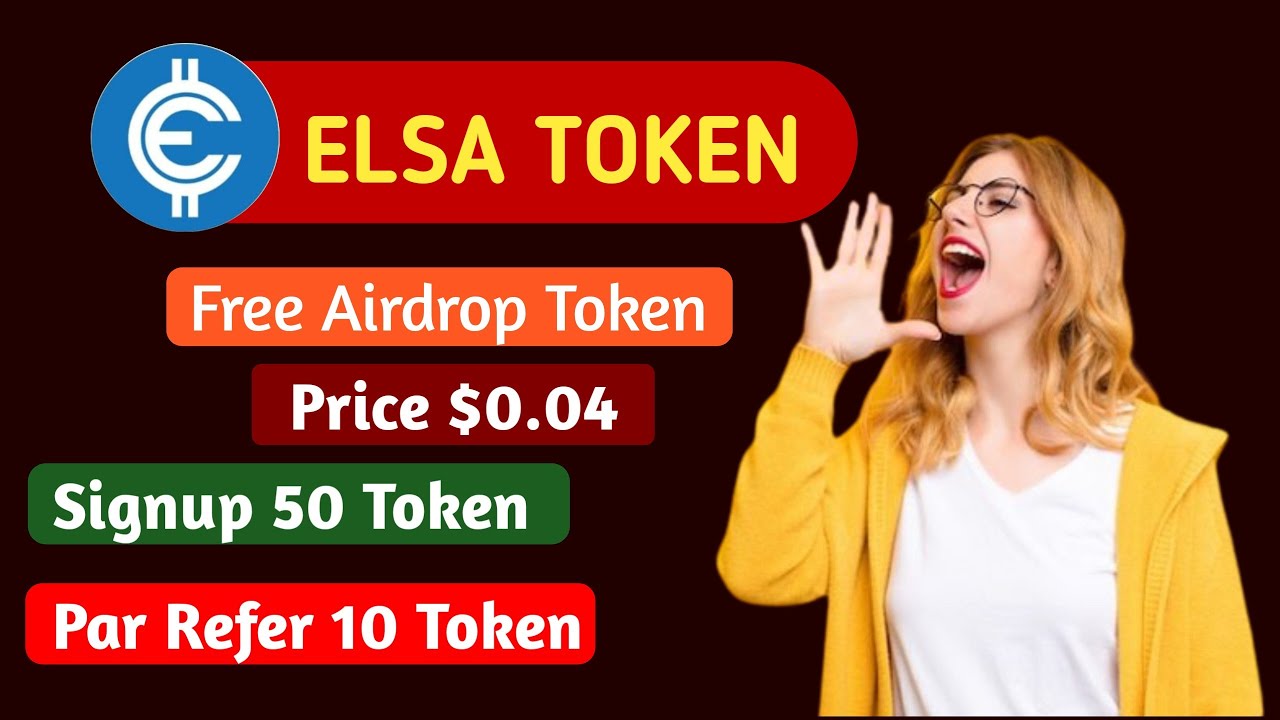 Elsa Token Free Airdrop Token Sign up 50 Token ₹200 फ्री Offers ...