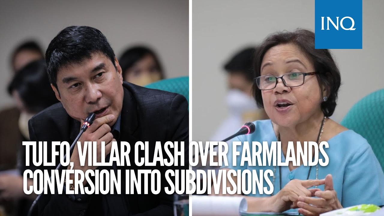 Tulfo, Villar clash over farmlands conversion into subdivisions ...
