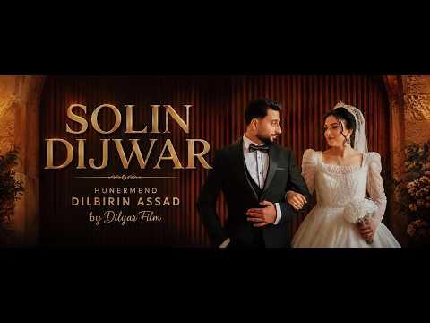 SOLİN & DİJWAR hunermend dilbirin assad by dilyar film  part 2