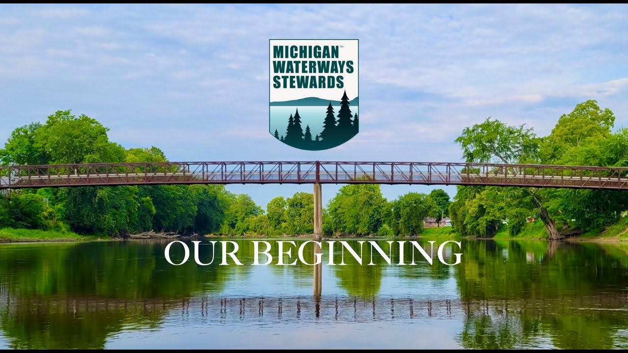 The Beginning of Michigan Waterways Stewards - A New Journey. - YouTube
