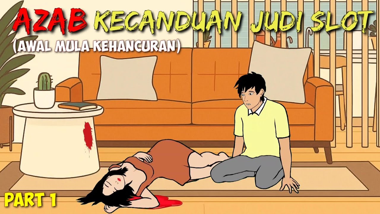 AZAB KECANDUAN JUDOL SLOT KELUARGA HANCUR HIDUP BERAKHIR TRAGIS PART 1 ...