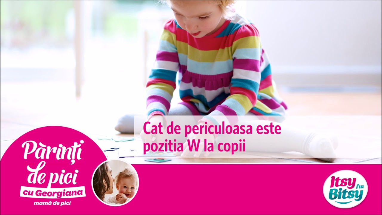 Itsy Bitsy - Cat de periculoasa este pozitia W la copii - YouTube