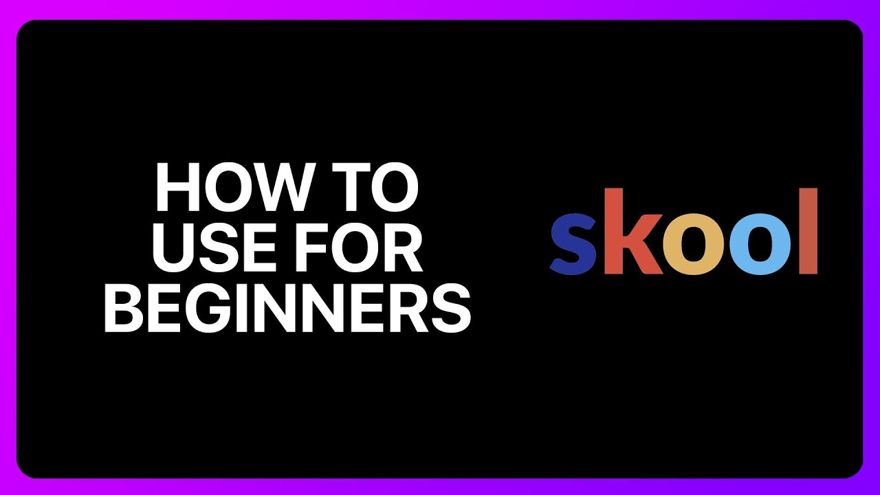 How To Use Skool For Beginners Tutorial - YouTube