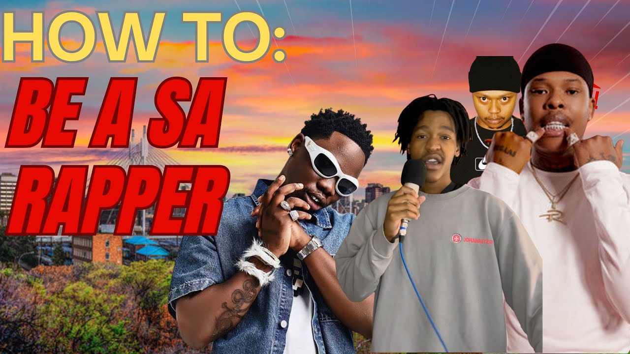 How to be an SA Rapper - YouTube