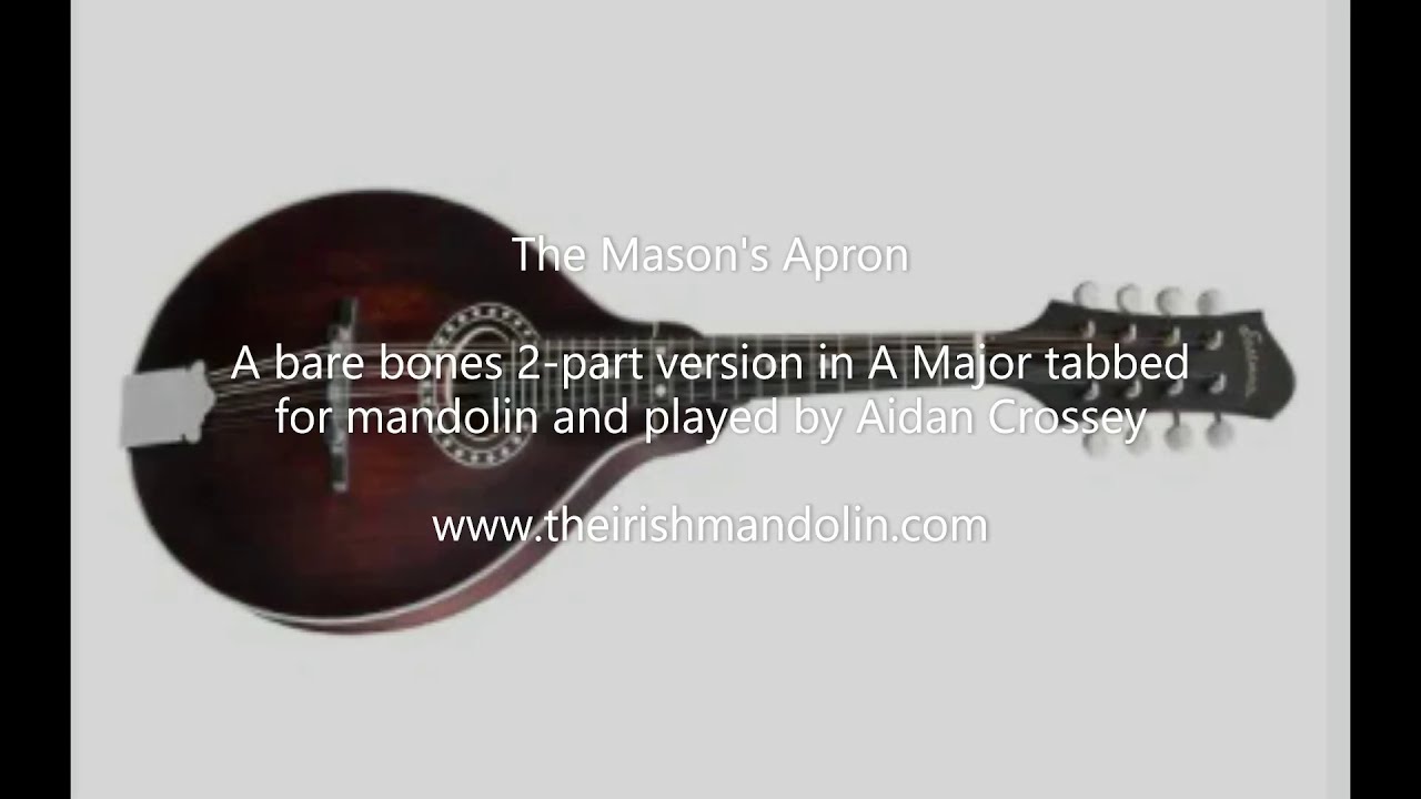 The Mason's Apron - a reel in A Major tabbed for mandolin and played by ...