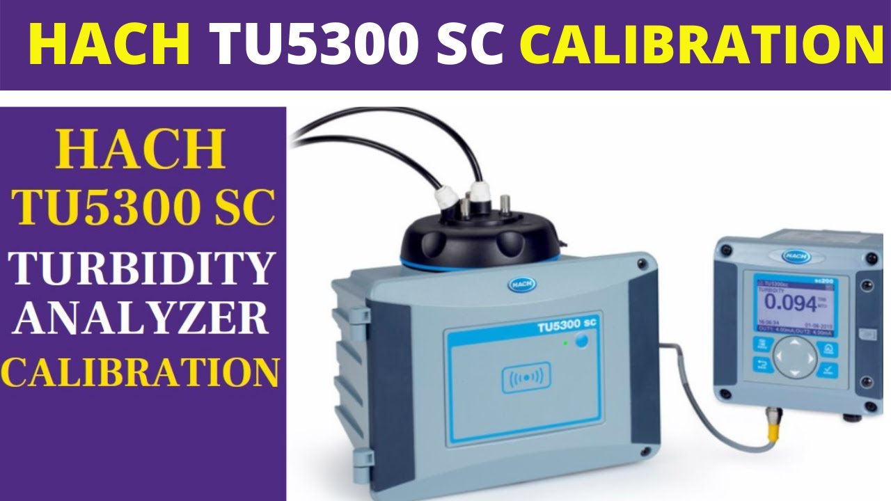 How to perform Hach TU5300 SC Turbidity Analyzer Calibration - YouTube