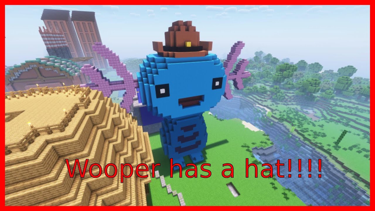 Wooper gets a hat!!!! | Build request 13 - YouTube