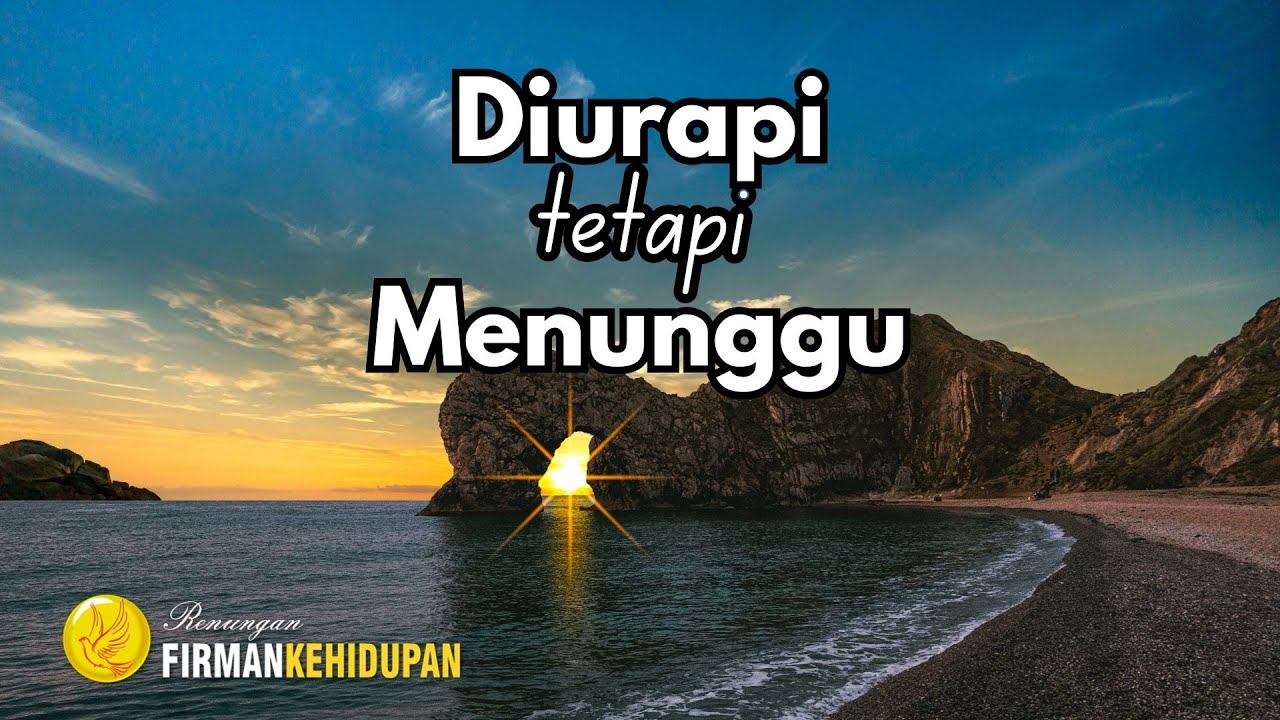 Diurapi tetapi Menunggu | Renungan Pagi | Doa Pagi - YouTube