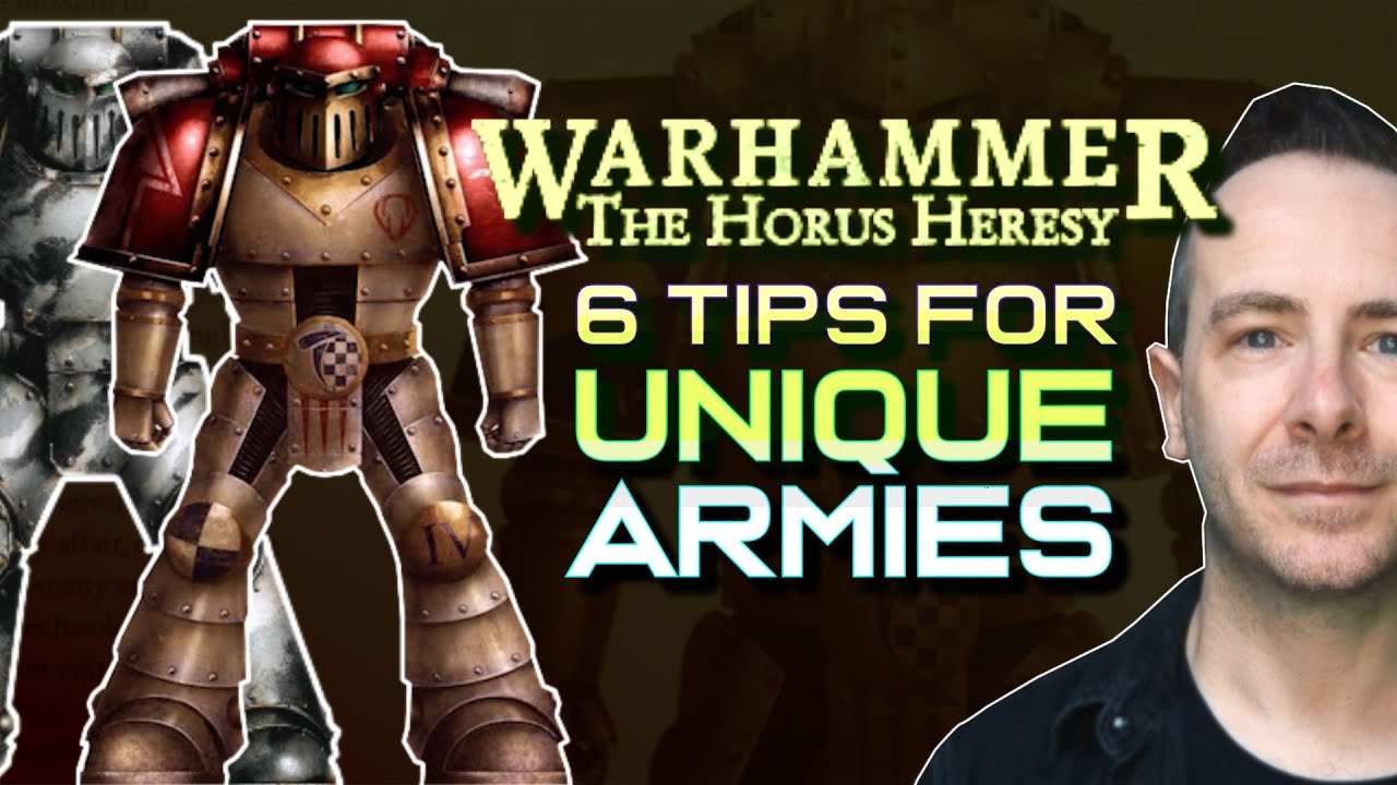 YOUR GUYS - Six tips for creating unique Horus Heresy armies! - YouTube